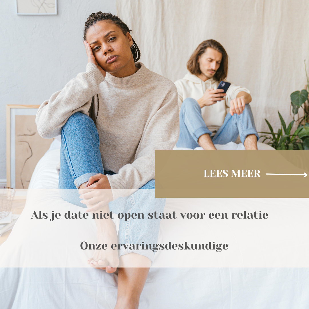 Als je date niet open staat voor een relatie - Relatiebureau B-Loved